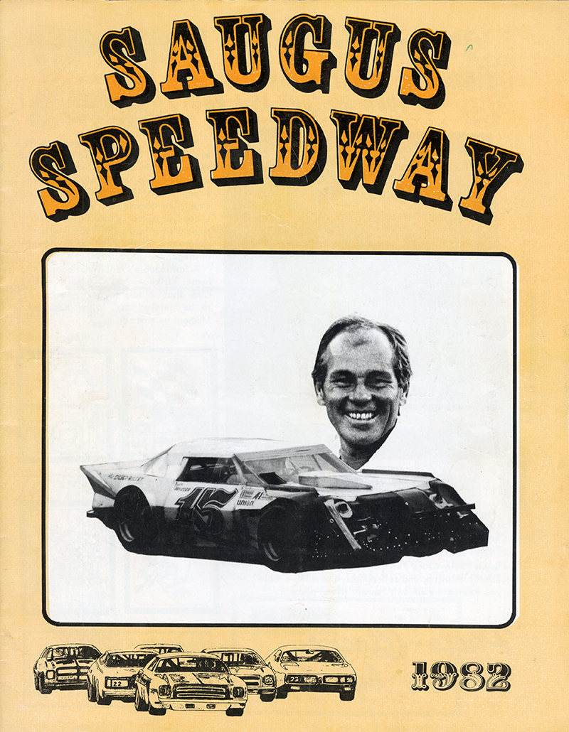 SaugusSpeedway.net | Racing Program, 5-1-1982 | Cover: Oren Prosser ...